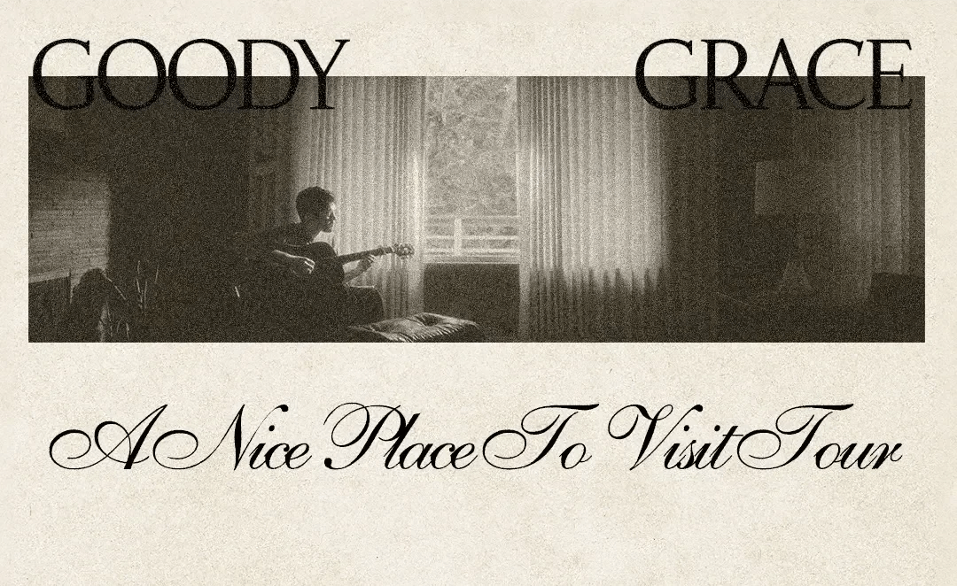 Goody Grace Announces “A Nice Place To Visit” Tour 2025 | secretfangirls